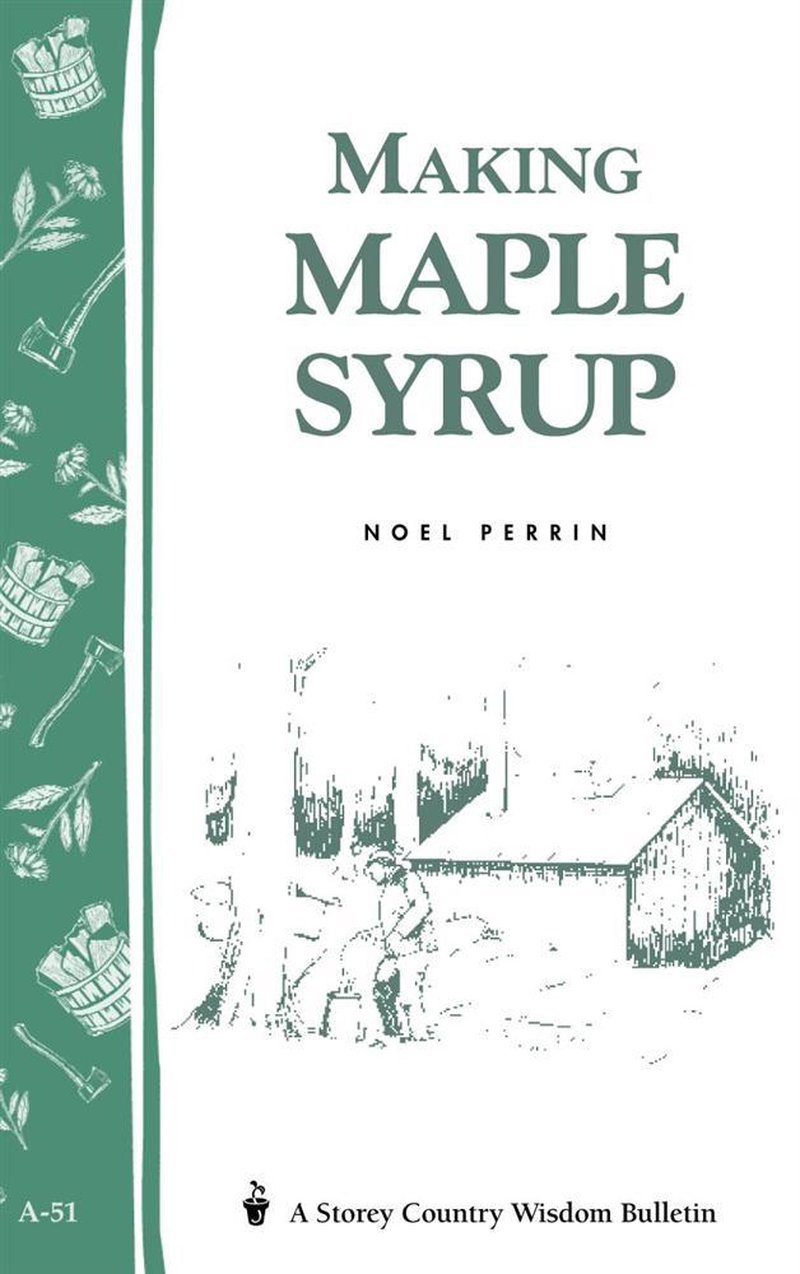 Making Maple Syrup Book, Home and Garden How-To - Lehman's